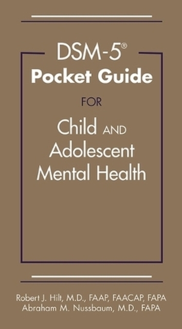 DSM-5-TR® Pocket Guide for Child and Adolescent Mental Health, Robert J ...
