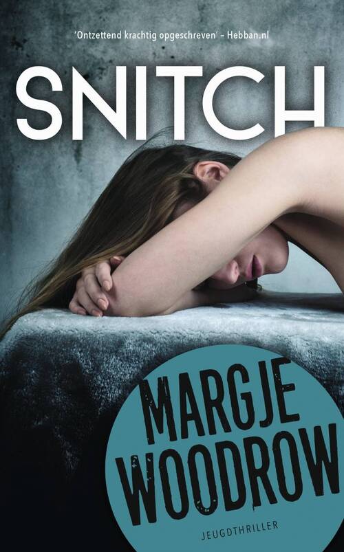 Snitch, Margje Woodrow | Boek | 9789026145209 | ReadShop
