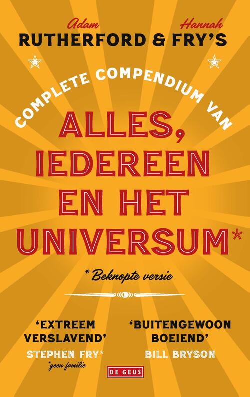 Adam Rutherford & Hannah Fry's complete compendium van alles, iedereen ...