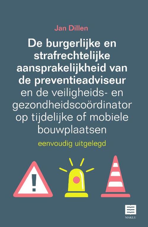 De burgerlijke en strafrechtelijke aansprakelijkheid van de ...