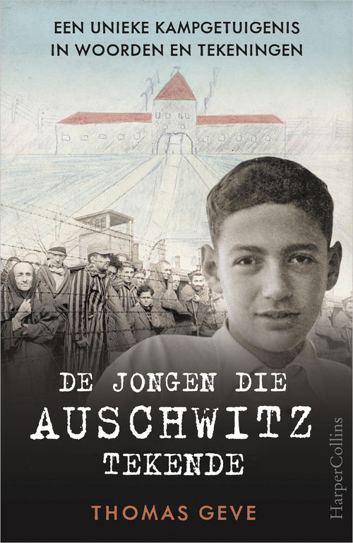 De jongen die Auschwitz tekende, Thomas Geve | Boek | 9789402709742 ...