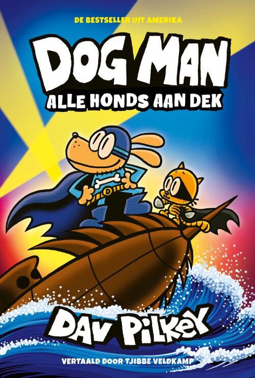 Dog Man 11 - Alle honds aan dek, Dav Pilkey | Boek | 9789464530704 ...